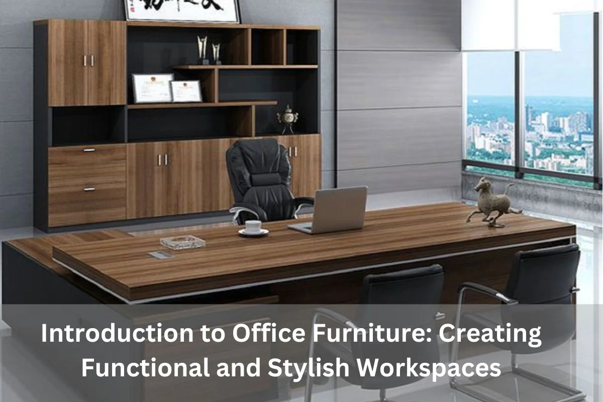 Introduction to Office Furniture: Creating Functional and Stylish Workspaces - Office Interiors ...